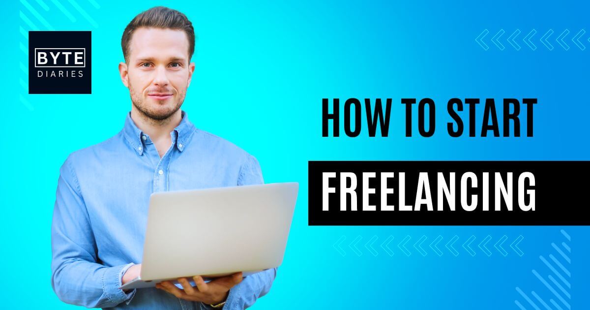 How to Start Freelancing: A Complete Guide for Beginners